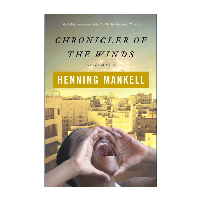 英文原版 Chronicler of the Winds 风的记录者 无面杀手作者 金匕首奖得主Henning Mankell 英文版 进口英语原版书籍