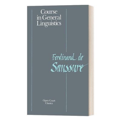 英文原版 Course in General Linguistics Open Court Classics 普通语言学教程 Ferdinand la Saussure 英文版 进口英语原版书籍