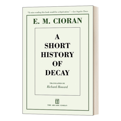 A Short History of Decay 解体概要 齐奥朗/萧沆 Cioran进口原版英文书籍