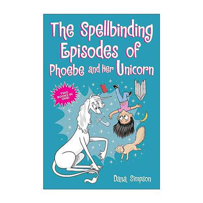 英文原版 The Spellbinding Episodes of Phoebe and Her Unicorn 菲比和她的独角兽2合1 英文版 进口英语原版书籍