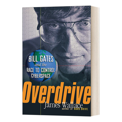 英文原版 Overdrive Bill Gates and the Race to Control Cyberspace 超速驾驶 比尔·盖茨和控制网络空间的竞赛 进口英语原版书