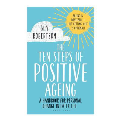 英文原版 The Ten Steps of Positive Ageing 积极心态的变老十步法 Guy Robertson 英文版 进口英语原版书籍