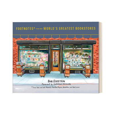 英文原版 Footnotes from the World's Greatest Bookstores 书店时光 书友 书商和爱书人的记忆风景 传记 Bob Eckstein 精装