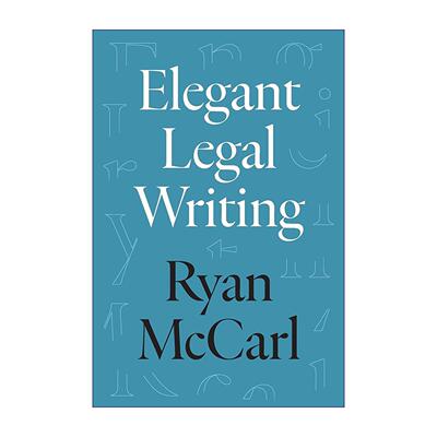 英文原版 Elegant Legal Writing 优雅的法律文书写作 实用指南 加州大学 英文版 进口英语原版书籍