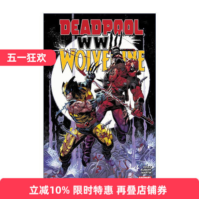 英文原版 Deadpool and Wolverine WWIII 死侍与金刚狼 三次世界大战 漫威漫画 Joe Kelly 英文版 进口英语原版书籍