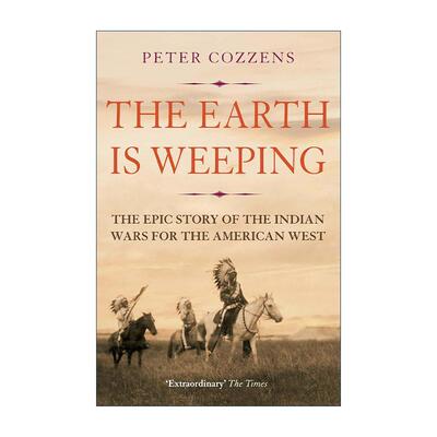 英文原版 The Earth is Weeping 大地之泣 印第安战争始末 彼得.科曾斯 英文版 进口英语原版书籍