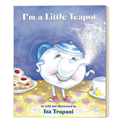 英文原版 I'm a Little Teapot Iza Trapani's Extended Nursery Rhymes 我是一个小茶壶 2-5岁儿童童谣诗歌绘本 进口英语原版书籍