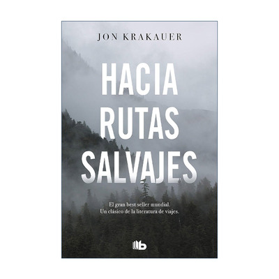 西班牙语原版 Hacia rutas salvajes / Into the Wild 荒野生存 西班牙语版 Jon Krakauer 进口原版书籍