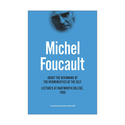 英文原版 About the Beginning of the Hermeneutics of the Self 关于自我诠释学的开端 哲学 精装 福柯 英文版进口英语原版书籍