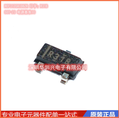 REF3120AIDBZR  REF3120 印字 R31B  SOT-23 电源基准芯片 TI原装
