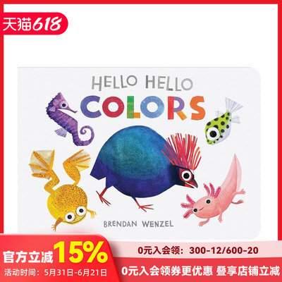 【预售】你好你好，颜色  凯迪克奖得主Brendan Wenzel Hello Hello Colors 原版英文儿童语言/概念启蒙 善本图书