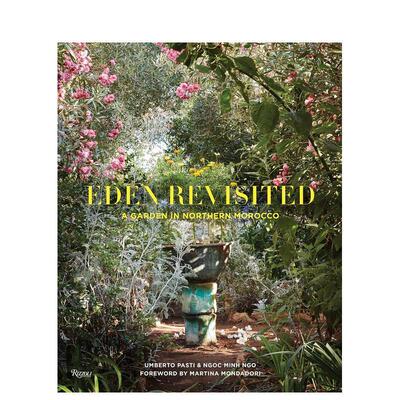 【预售】重游伊甸园:摩洛哥北部花园 Eden Revisited: A Garden in Northern Morocco 原版英文园林景观 善本图书