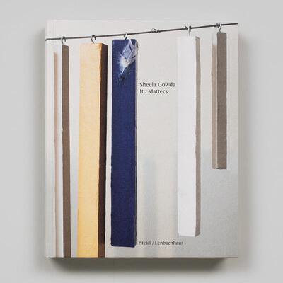 【预售】Sheela Gowda：Lt.. Matters个展 Sheela Gowda: Lt.. Matters 原版英文艺术画册画集 善本图书