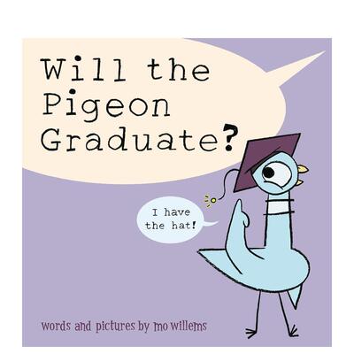 【预售】【小鸽子系列】鸽子能顺利毕业吗？ 【The Pigeon】Will the Pigeon Graduate? 原版英文儿童绘本 经典毕业主题绘本