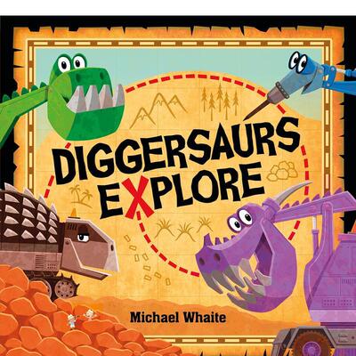 【预售】Diggersaurs Explore挖掘龙探索 英文原版精装儿童绘本 巨