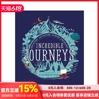 【预售】不可思议的旅程：发现、冒险、危险、耐力 Incredible Journeys 原版英文儿童绘本