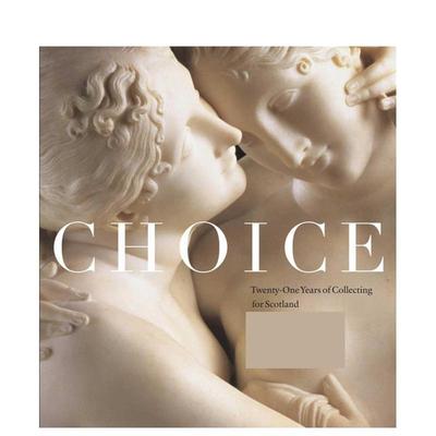 【预售】精选：苏格兰二十一年收藏史 Choice: Twenty-one Years of Collecting for Scotland 原版英文艺术画册画集