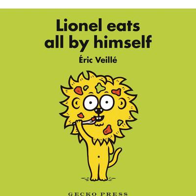 【现货】莱昂内尔自己吃饭 Lionel Eats All by Himself 宝宝绘本0-3岁 英文原版进口儿童绘本 善本图书