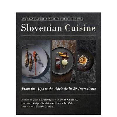 【预售】Slovenian Cuisine : From the Alps to the Adriatic in