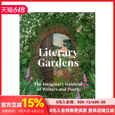 【预售】文学花园：作家和诗人的想象花园 Literary Gardens: The imaginary gardens of writers and poets 原版英文文学