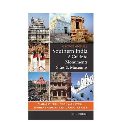 【预售】南印度：古迹、遗址与博物馆指南 Southern India : A Guide to Monuments Sites & Museums 原版英文旅行 善本图书