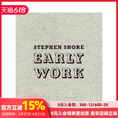 【现货】斯蒂芬·肖尔：早期创作 Early Work: Stephen Shore 原版英文摄影作品集 未面世作品 MACK
