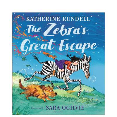 【预售】斑马的大逃亡（水石童书奖作者Katherine Rundell新作） The Zebra’s Great Escape 原版英文儿童绘本 善本图书