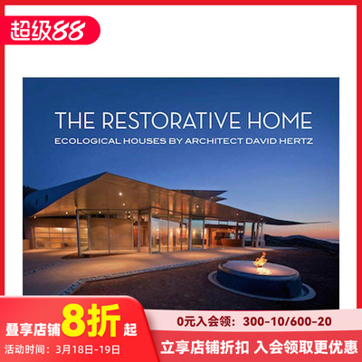 【预售】再生之家：大卫·赫茨的生态住宅 The Restorative Home 原版 善本图书