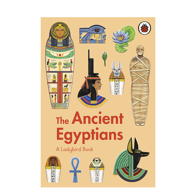 英文原版 古埃及人 【A Ladybird Book】The Ancient Egyptians 12岁+英语阅读拓展章节故事小说 儿童进口图书 善本童书