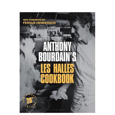 【预售】安东尼·波登的Les Halles餐厅烹饪宝典（20周年纪念版） Anthony Bourdain's Les Halles Cookbook 原版英文餐饮生活