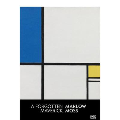 【现货】Marlow Moss:A Forgotten Maverick，Marlow Moss：被遗忘的特立独行 英文艺术图书