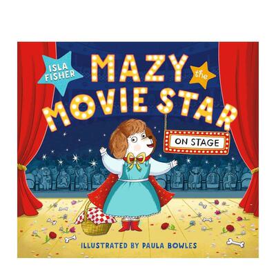 【预售】(预计7月出版)电影明星梅兹：登台演出 Mazy the Movie Star: On Stage 原版英文儿童绘本 克服舞台恐惧症善本图书