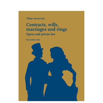 【预售】契约、遗嘱、婚姻与戒指：歌剧与私法 Contracts， Wills， Marriages and Rings : Opera and Private Law 原版英文音乐