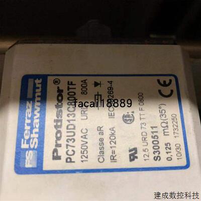 议价aFERRA S300511 1250V AC 800A 12.5URD73TTF0800 PC73UD13C8