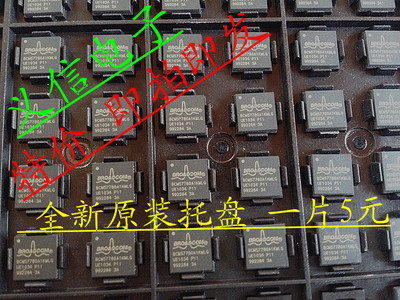 BCM57780A1KMLG BCM57780 全新原装托盘 QFN封装