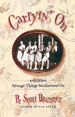【预售】Carryin' on: And Other Strange Things Southerners