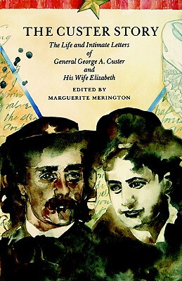 【预售】The Custer Story: The Life and Intimate Letters of
