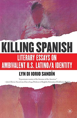 【预售】Killing Spanish: Literary Essays on Ambivalent U.S.