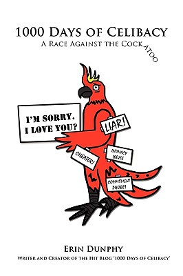 【预售】1000 Days of Celibacy: A Race Against the Cockatoo