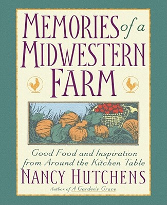 【预售】Memories of a Midwestern Farm: Good Food and