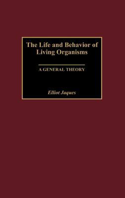 【预售】The Life and Behavior of Living Organisms: A General