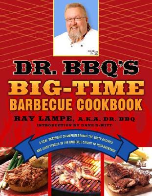 【预售】Dr. BBQ's Big-Time Barbecue Cookbook: A Real