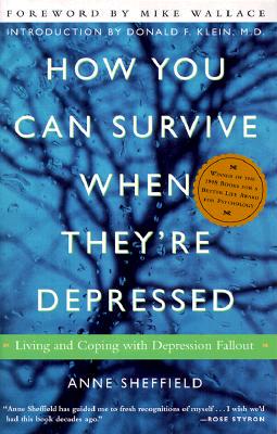 【预订】How You Can Survive When They're Depressed: Living