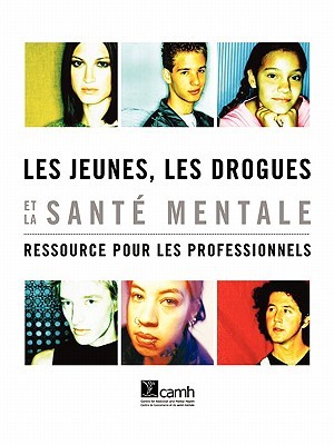 【预售】Les Jeunes, Les Drogues Et La Sante Mentale: