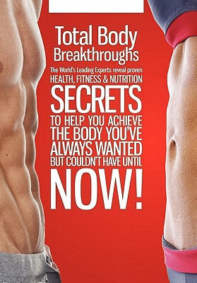 【预售】Total Body Breakthroughs: The World's Leading