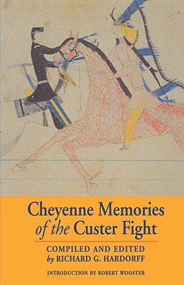 【预售】Cheyenne Memories of the Custer Fight: A Source