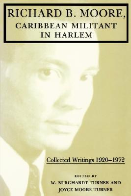 【预售】Richard B. Moore, Caribbean Militant in Harlem: