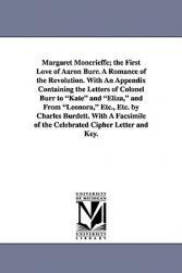 【预售】Margaret Moncrieffe; The First Love of Aaron Burr. a