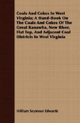 【预售】Coals and Cokes in West Virginia; A Hand-Book on the
