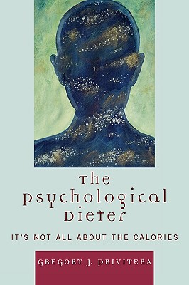 【预售】The Psychological Dieter: It's Not All about the